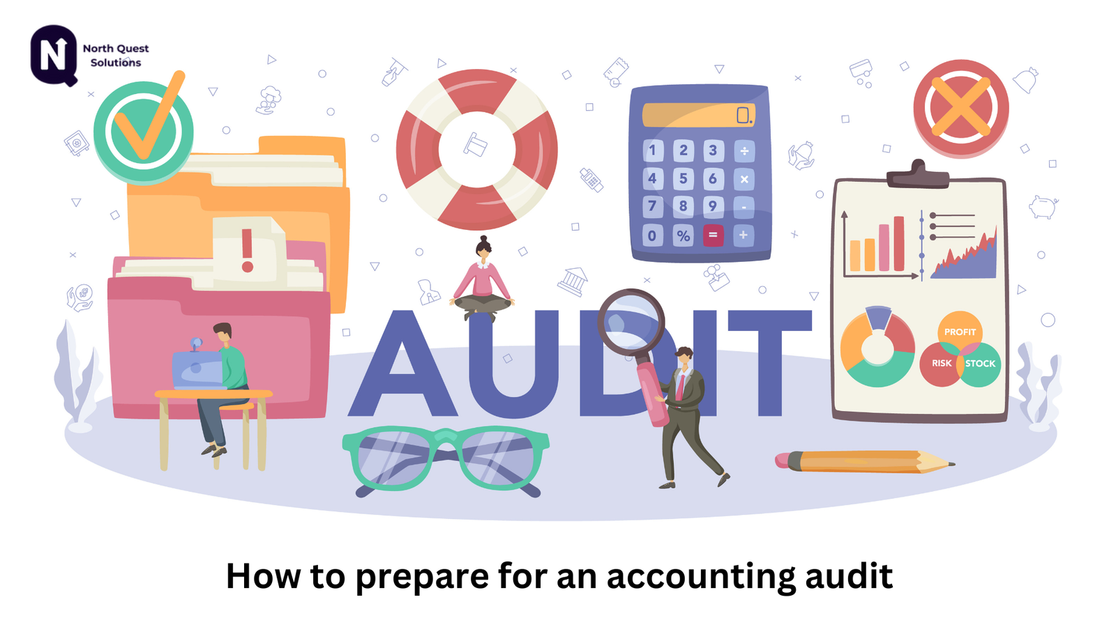 How to Prepare for an Accounting Audit: A Comprehensive Guide - North ...