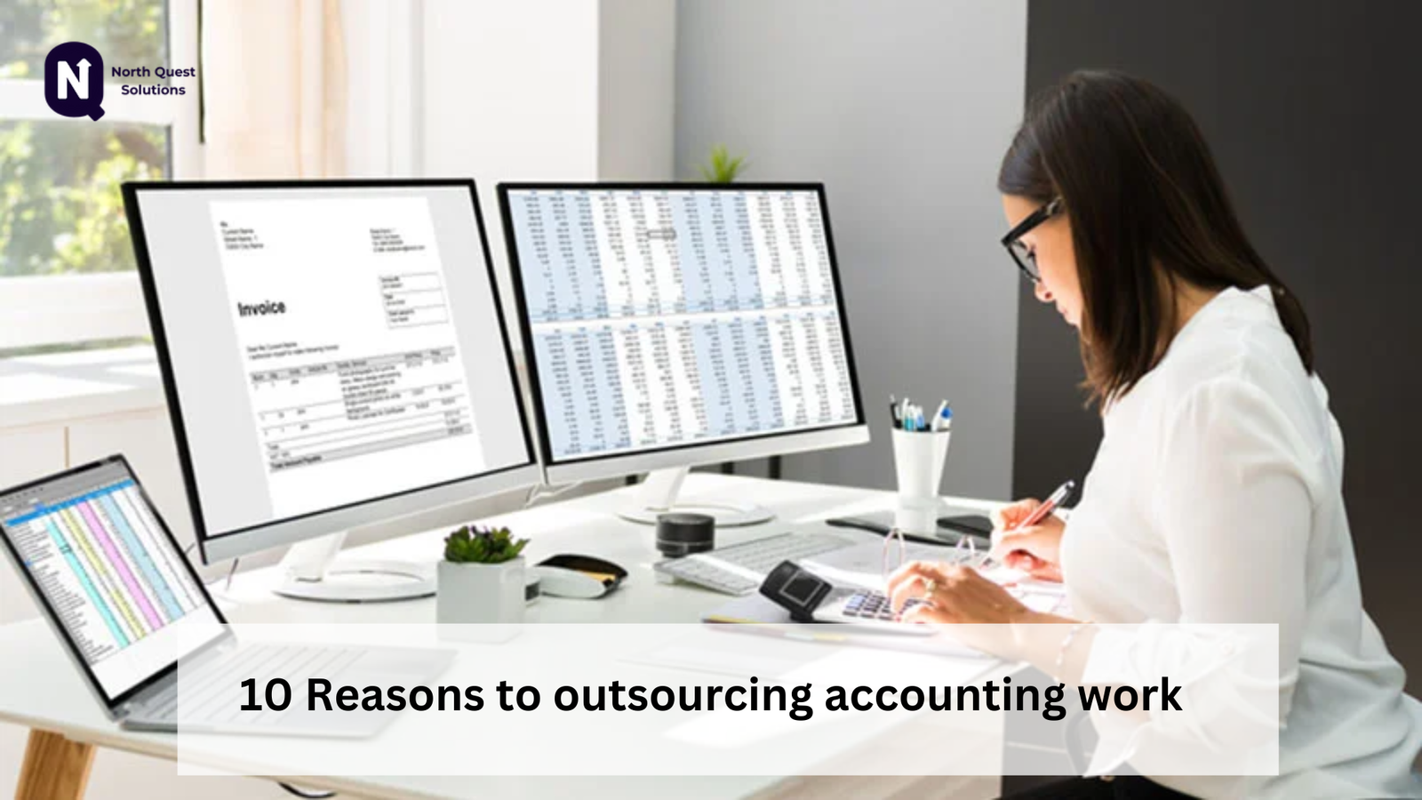 10 Reasons to outsourcing accounting work - North Quest Solutions