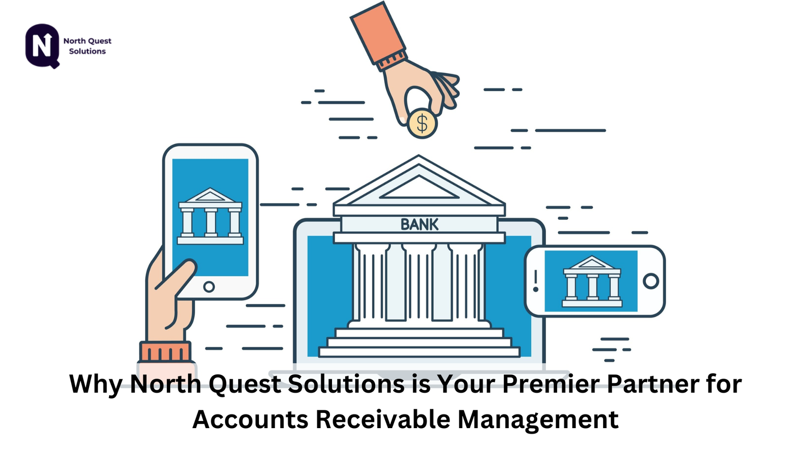 Why North Quest Solutions is Your Premier Partner for Accounts ...