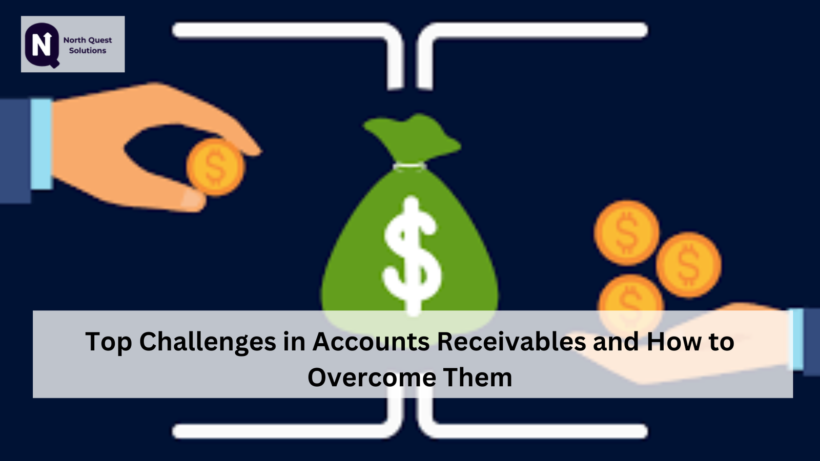 Top Challenges in accounts receivables challenges, and How to Overcome ...